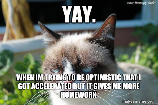 When im trying to be optimistic that i got accelerated but it gives me ...