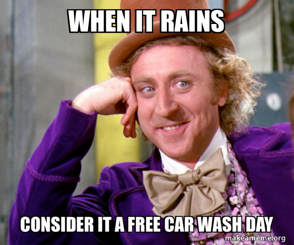 Car Wash Rain Memes 12News Wash Your Car And It Will Surely Rain,