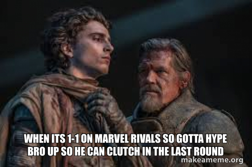WHEN ITS 1-1 ON MARVEL RIVALS SO GOTTA HYPE BRO UP SO HE CAN CLUTCH IN ...