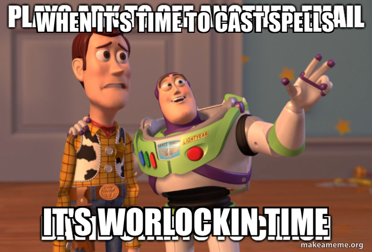 When it's time to cast spells It's worlockin time - Happy Homer Meme ...