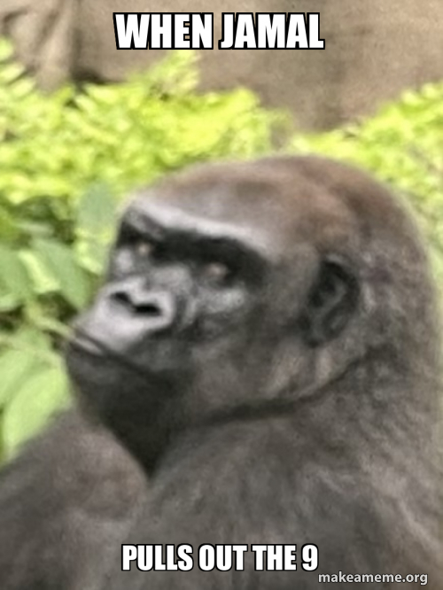 When jamal Pulls out the 9 Meme Generator