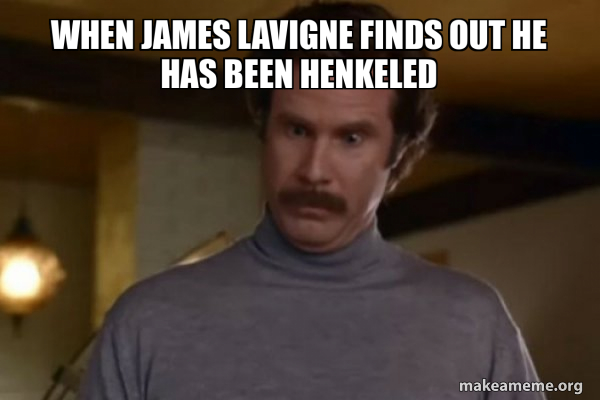 when james lavigne finds out he has been henkeled - Ron Burgundy I am ...