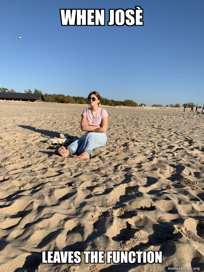When Josè Leaves the function Meme Generator