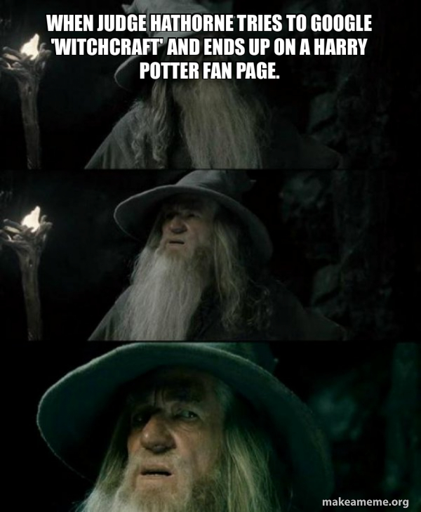 When Judge Hathorne tries to Google 'witchcraft' and ends up on a Harry ...