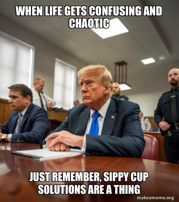 When life gets confusing and chaotic Just remember, sippy cup solutions ...
