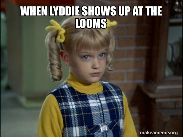 when lyddie shows up at the looms - Cindy Brady Meme Meme Generator