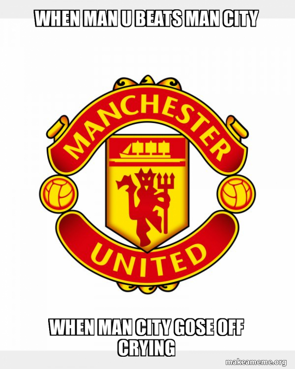 when man u beats man city when man city gose off crying - Manchester ...