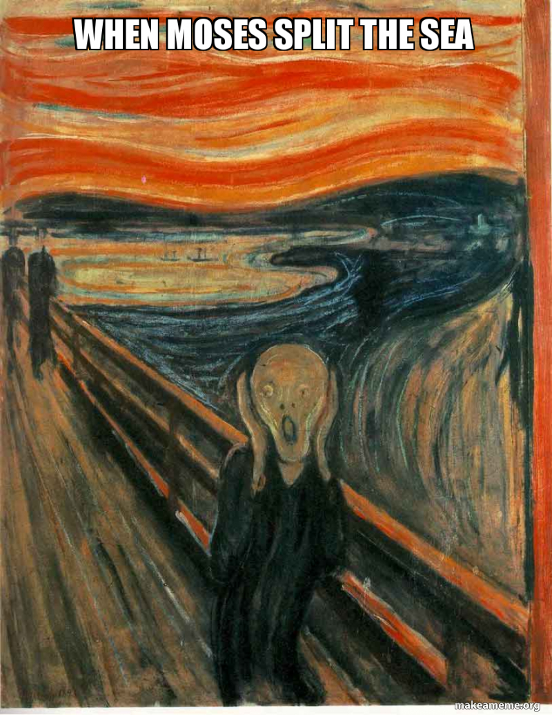 When Moses split the sea Meme Generator