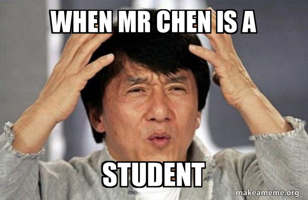 When Mr Chen is a Student - Jackie Chan Why? Meme Generator