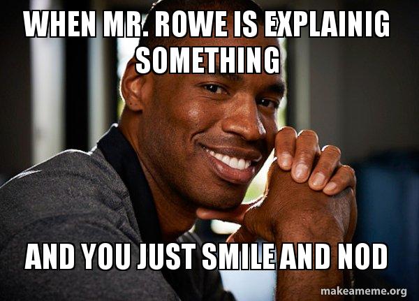 Rowe Memes
