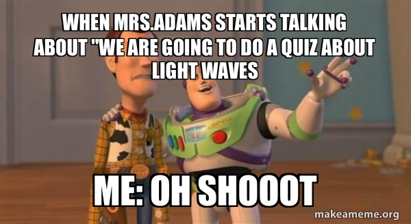 When Mrs.Adams starts talking about "we are going to do a quiz about ...