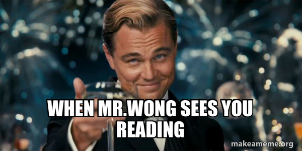 When Mr.Wong sees you reading - Great Gatsby Reaction - Leonardo DiCaprio Toast Meme Generator