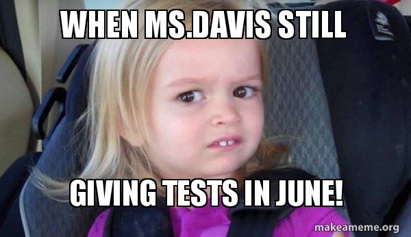 Ms Davis Memes