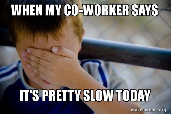 Slow Co Worker Memes YARN | He's Here On A Special Work Program. He's