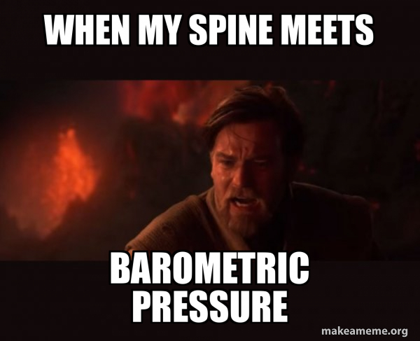 When my spine meets Barometric Pressure - Obi-Wan Kenobi - You Were The ...