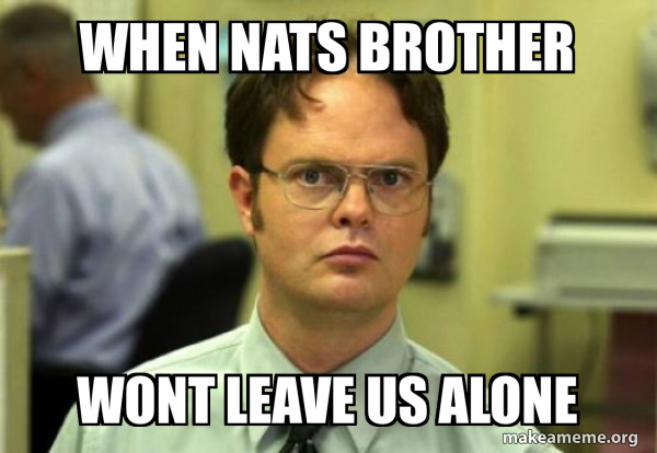 when nats brother Wont leave us alone - Schrute Facts (Dwight Schrute ...