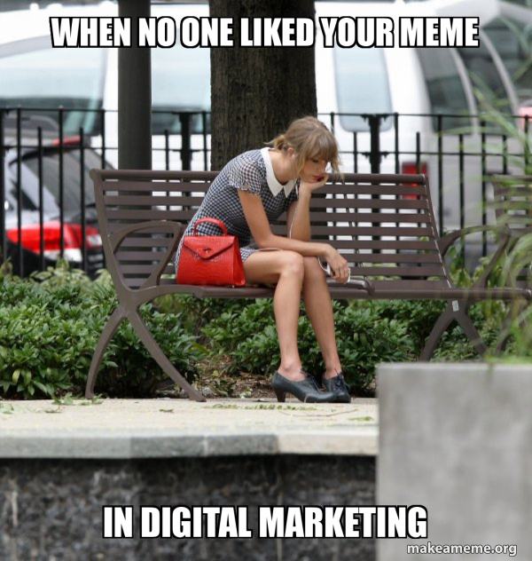 When no one liked your meme in digital marketing - Sad Taylor Swift ...