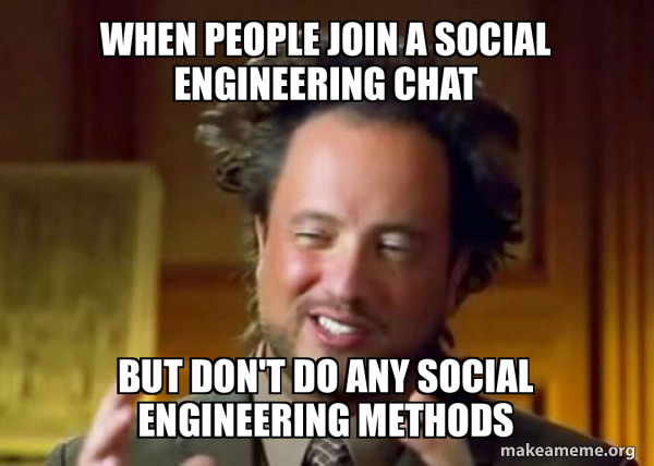 when people join a social engineering chat but don't do any social ...
