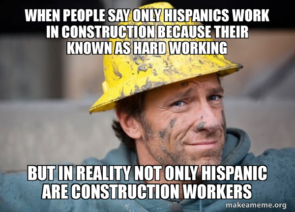 Mexican Workers Memes
