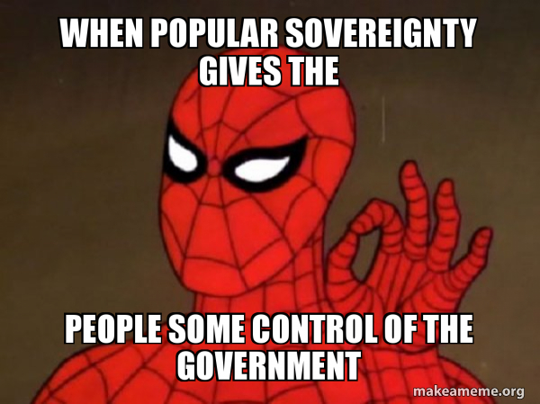 Popular Sovereignty Memes