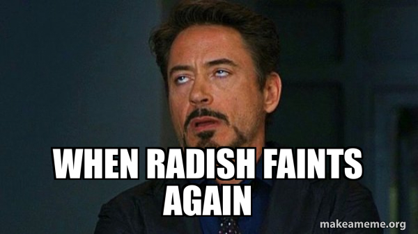 when radish faints again - Tony Stark Eye Roll Meme Generator