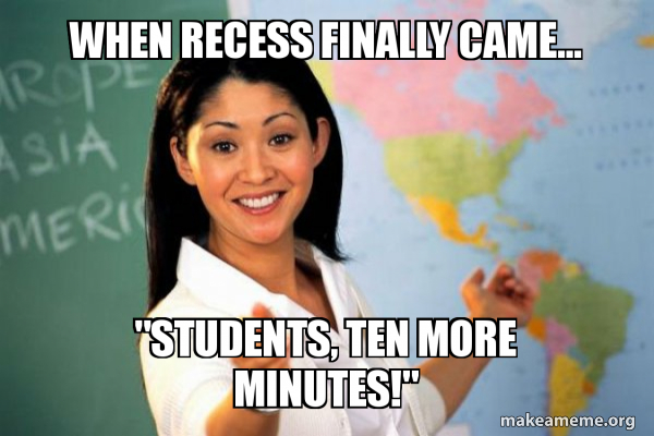 School Recess Memes 24 Memes That Sum Up What It's Like Going Back To