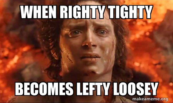 When Righty Tighty Becomes Lefty Loosey Frodo Its Over Its Done Meme Generator