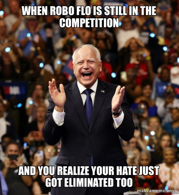 When Robo Flo is still in the competition And you realize your hate ...