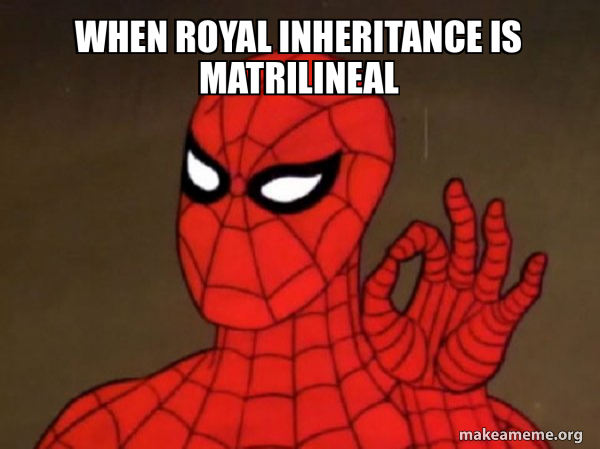 When royal inheritance is matrilineal - Spiderman - Care factor Zero ...