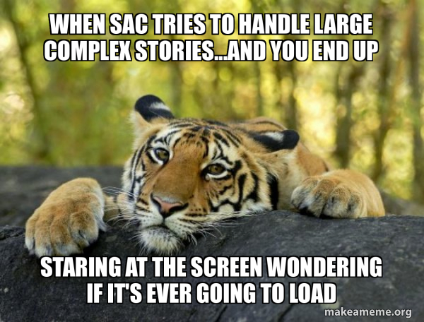 When sac tries to handle large complex stories...and you end up staring ...