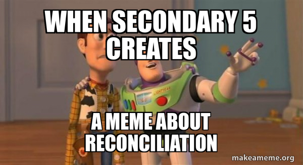 When secondary 5 creates a meme about reconciliation - Buzz and Woody ...