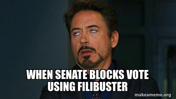 When Senate blocks vote using filibuster - Tony Stark Eye Roll Meme ...