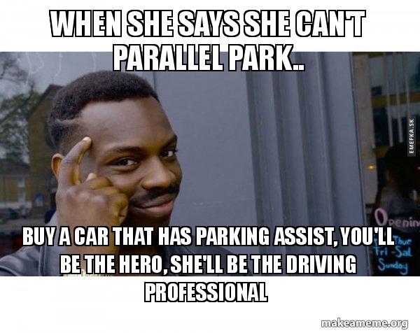 Funny Meme About Parallel Parking Parallel Parking GIFs | Tenor