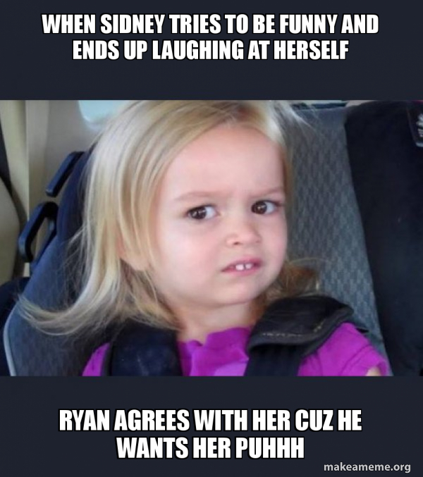 Sidney Memes Sidney Powell. Imgflip