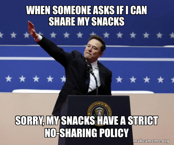 When someone asks if I can share my snacks Sorry, my snacks have a ...