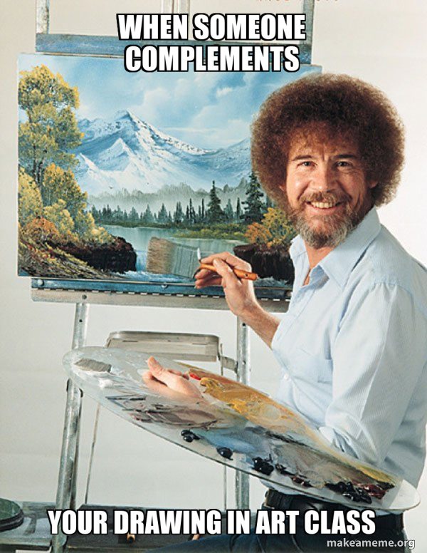 Painting Class Memes Art School Stuff Drawing II Project 2: Animal