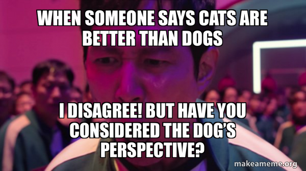 When someone says cats are better than dogs I disagree! But have you ...