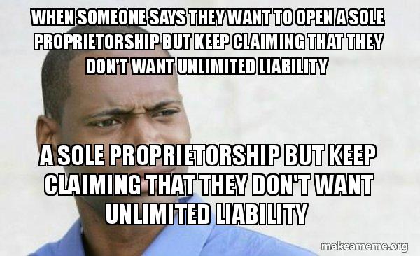 When someone says they want to open a sole proprietorship but keep ...