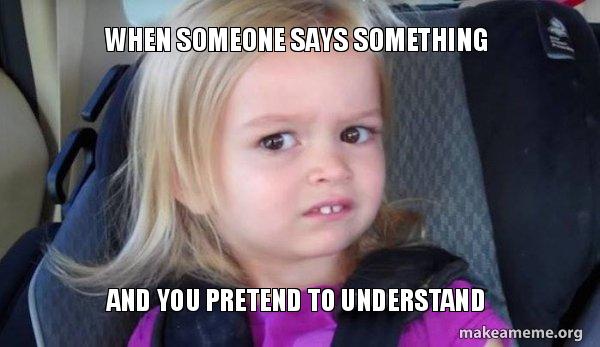 when someone says something and you pretend to understand - Side-Eyes ...