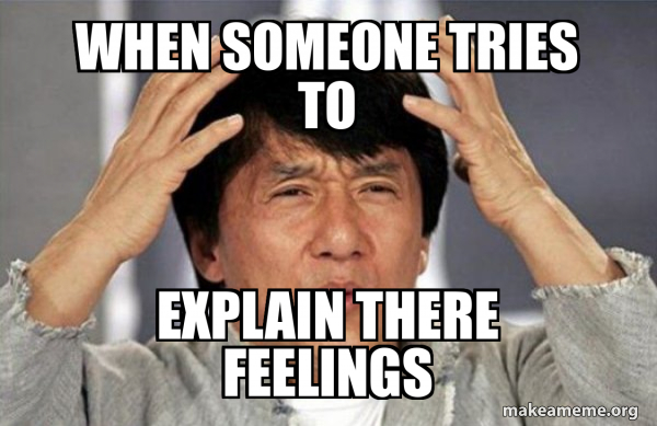 WHEN SOMEONE TRIES TO EXPLAIN THERE FEELINGS - Jackie Chan Why? Meme ...