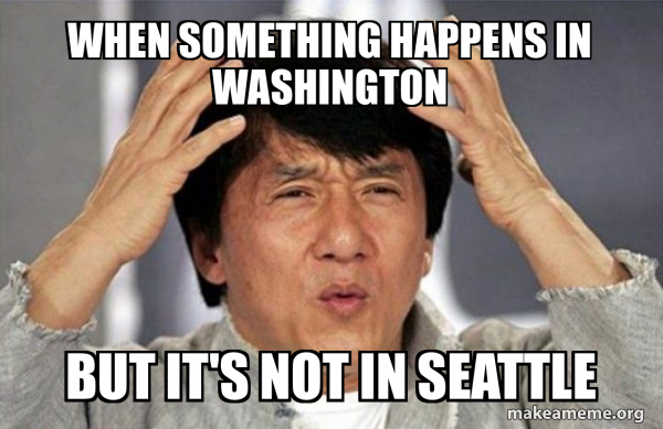 When something happens in Washington But it's not in Seattle - Jackie ...