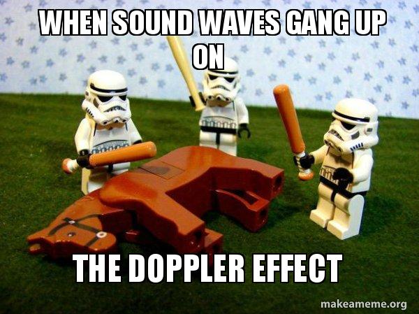 when sound waves gang up on the doppler effect - Flogging a Dead Horse ...