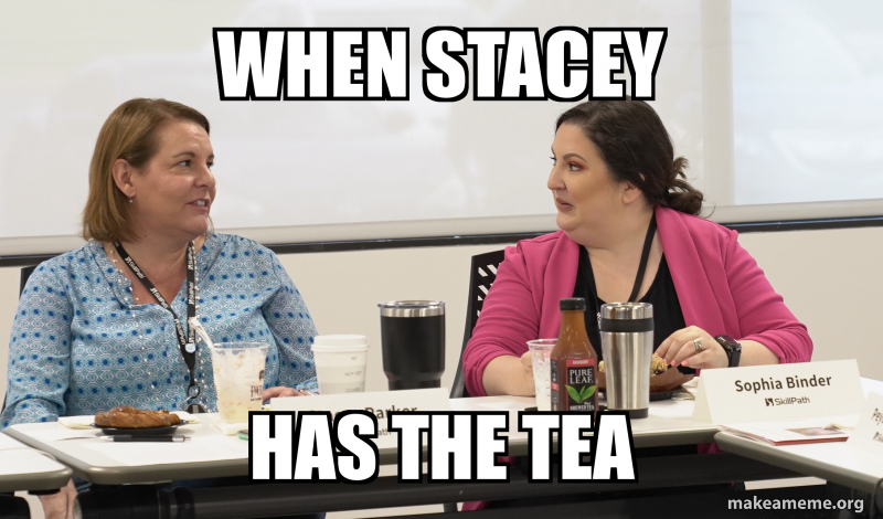 When stacey has the tea Meme Generator