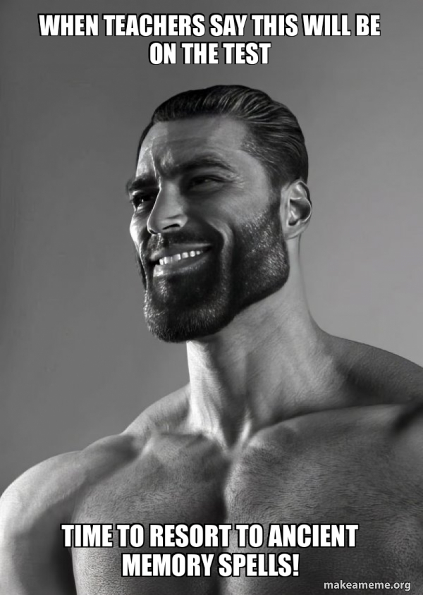 When teachers say this will be on the test Time to resort to ancient ...