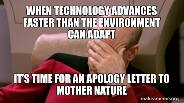 When technology advances faster than the environment can adapt It’s ...