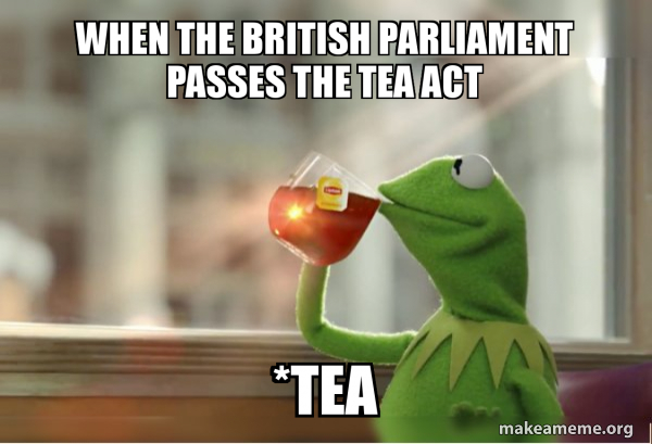 Tea Act Memes 35 Funny Back To School Memes Best Memes For The First