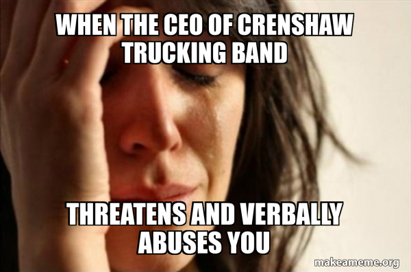 When the CEO of Crenshaw Trucking Band Threatens and verbally abuses ...