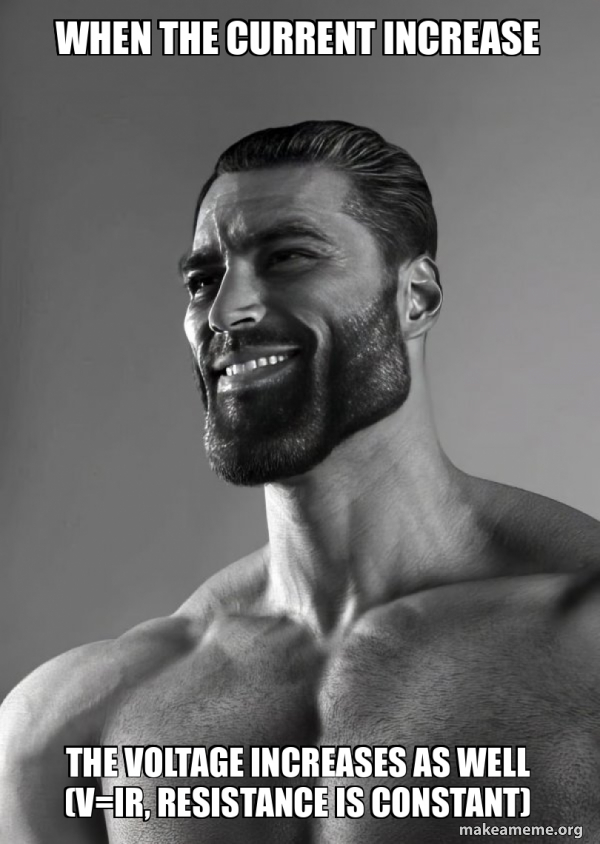 When the current increase The voltage increases as well (V=IR ...