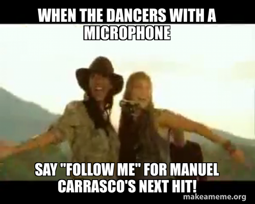 When the dancers with a microphone Say "Follow me" for Manuel Carrasco ...