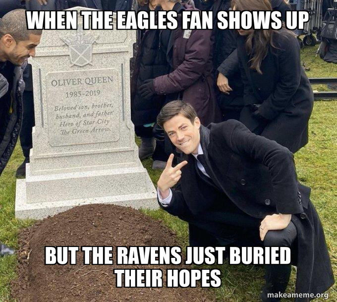 When the Eagles fan shows up But the Ravens just buried their hopes ...